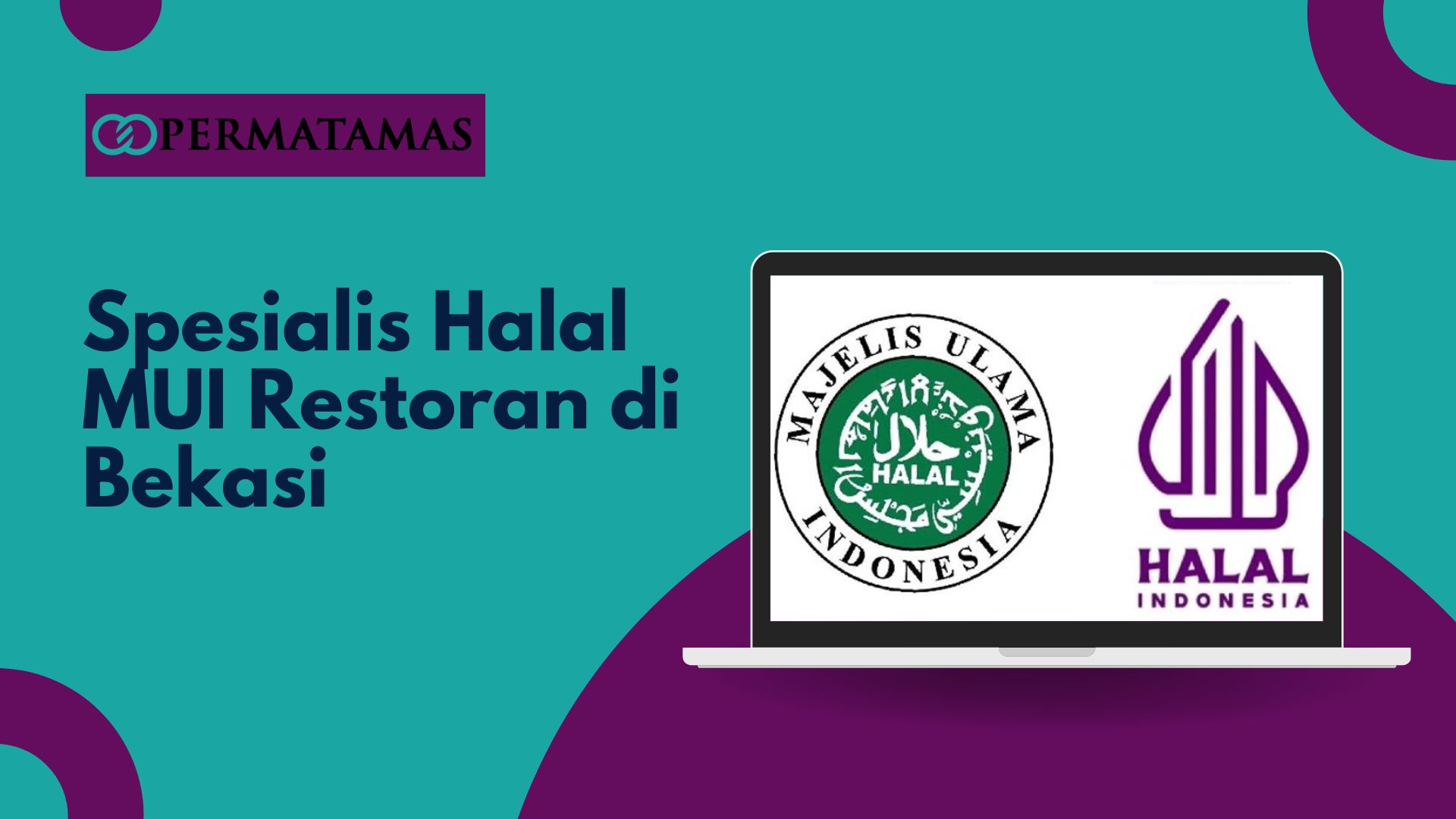 Spesialis Halal MUI Restoran di Bekasi - Jasa Urus Sertifikat Halal